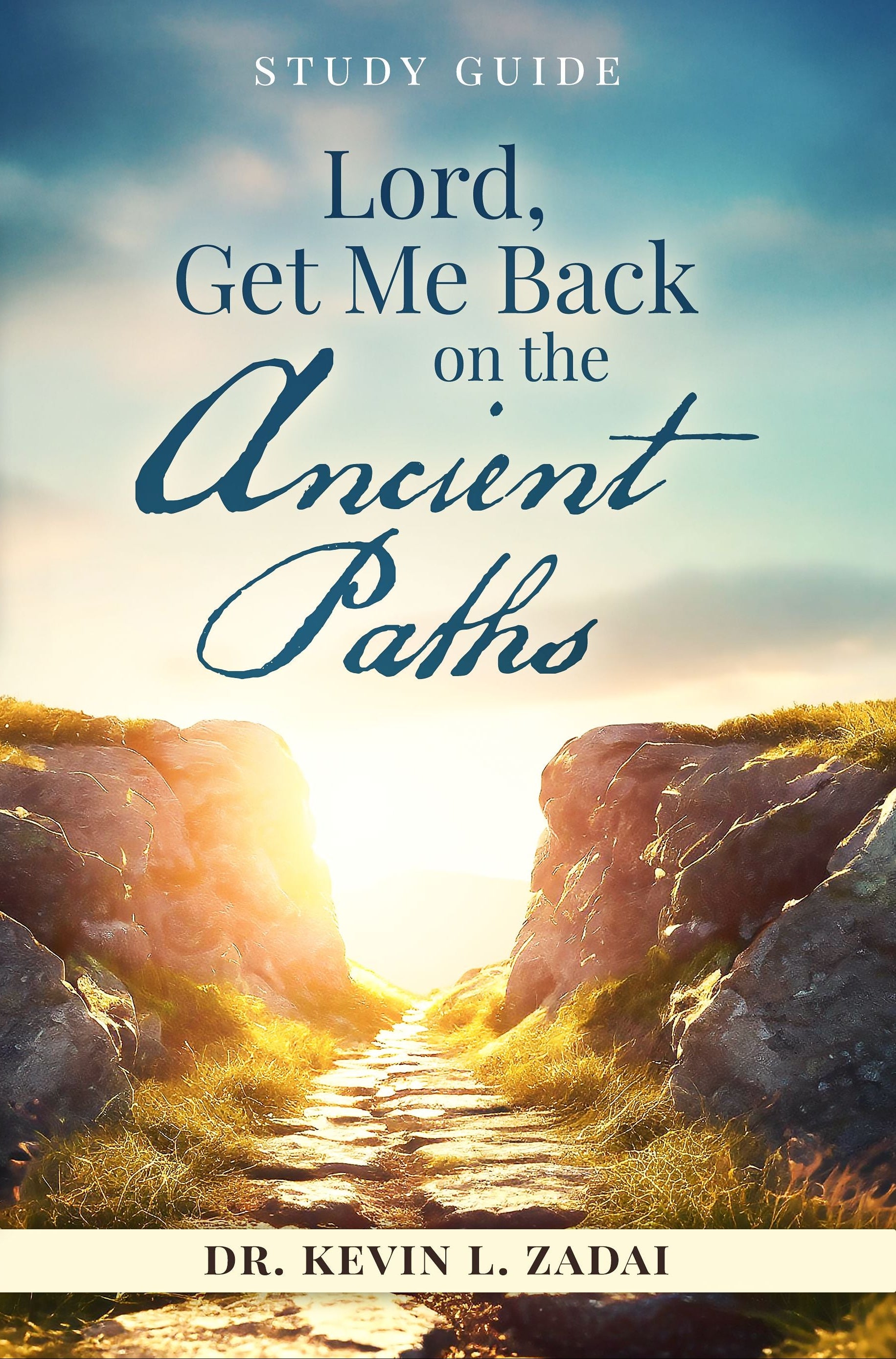 Lord, Get Me Back on the Ancient Paths- Study Guide – Warrior Notes