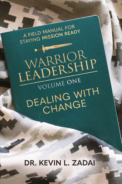 Warrior Leadership: Dealing With Change | Vol. 1 – Warrior Notes
