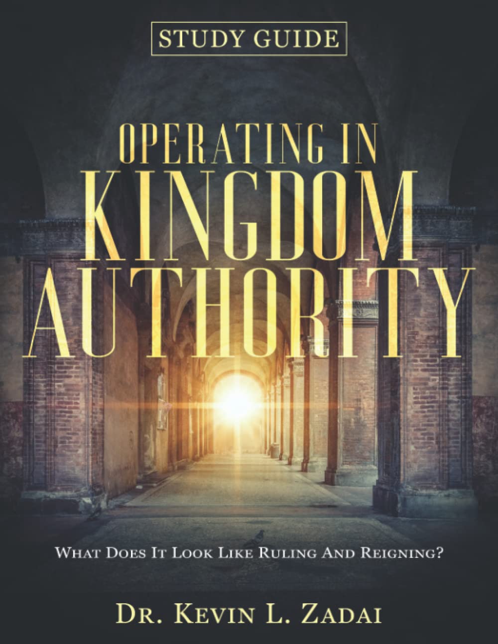Operating In Kingdom Authority - Study Guide – Warrior Notes
