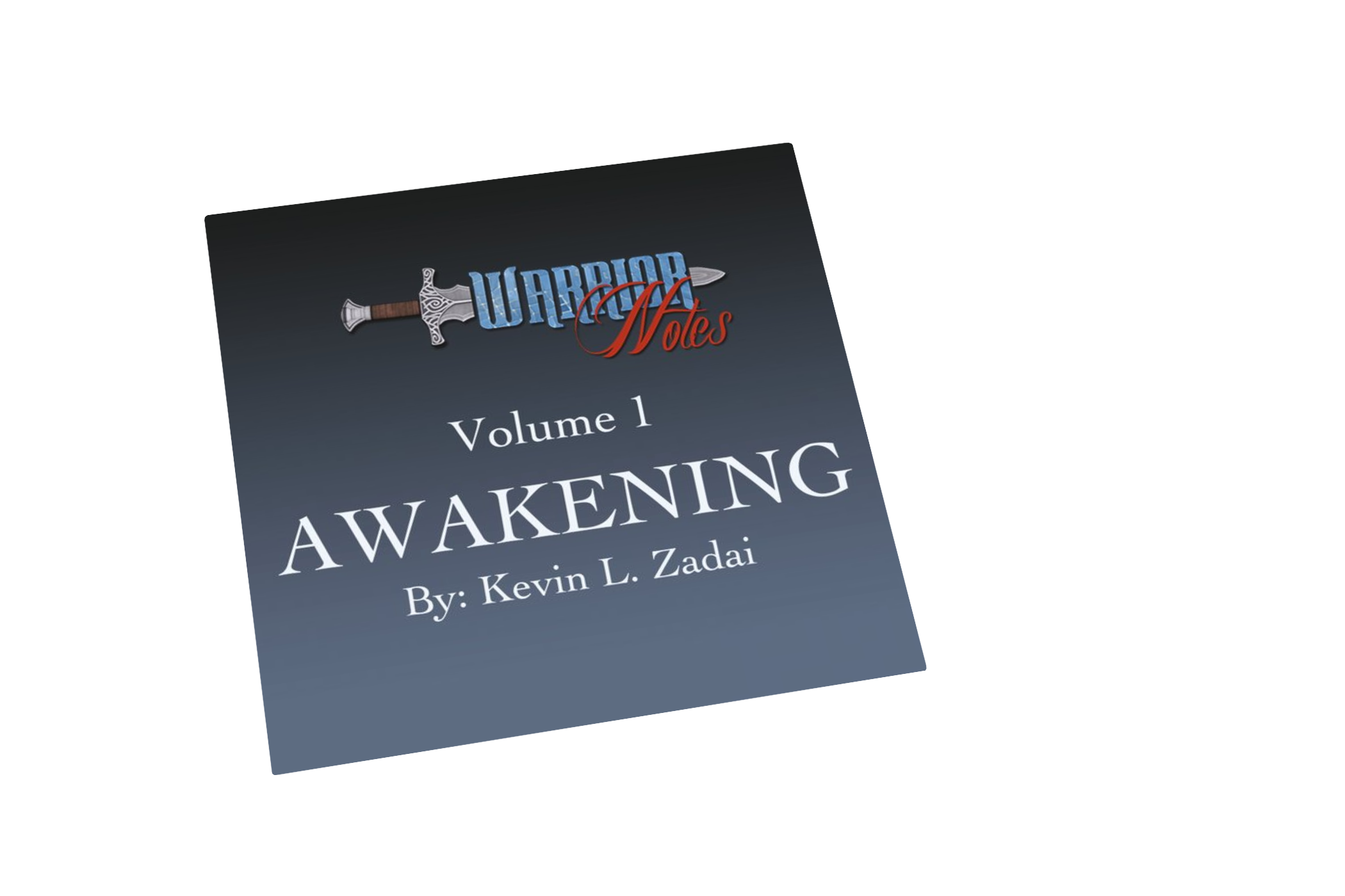 Warrior Notes Vol. 1: Awakening
